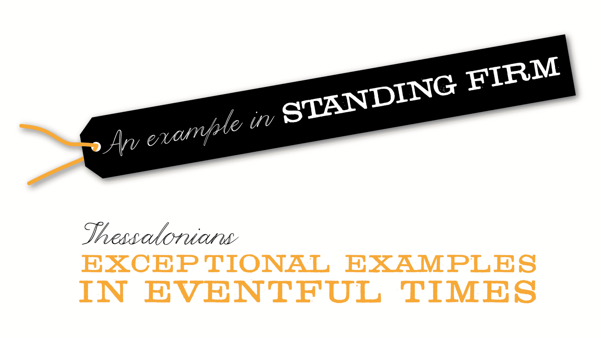 An Example in Standing Firm - Tees Valley Community Church