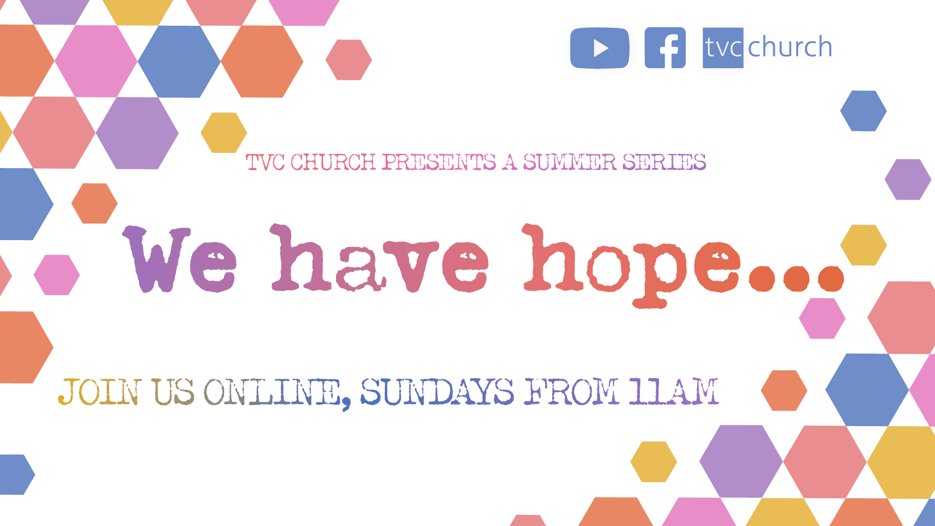 We have hope... that we will grow - Tees Valley Community Church
