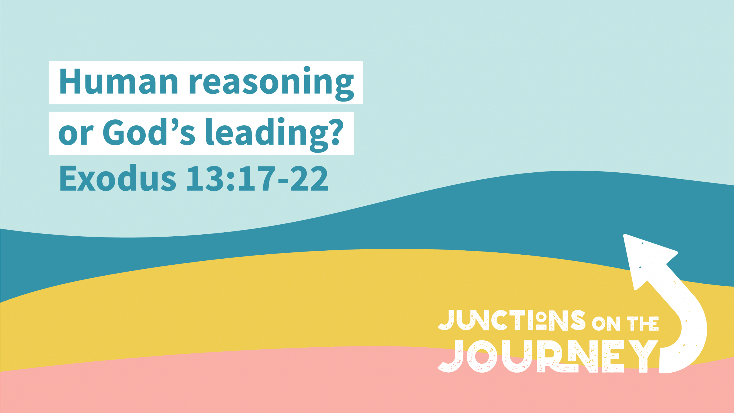 Human Reasoning or God's leading? - Tees Valley Community Church
