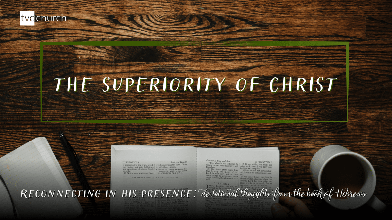 Reading Plan: The Superiority of Christ - Tees Valley Community Church