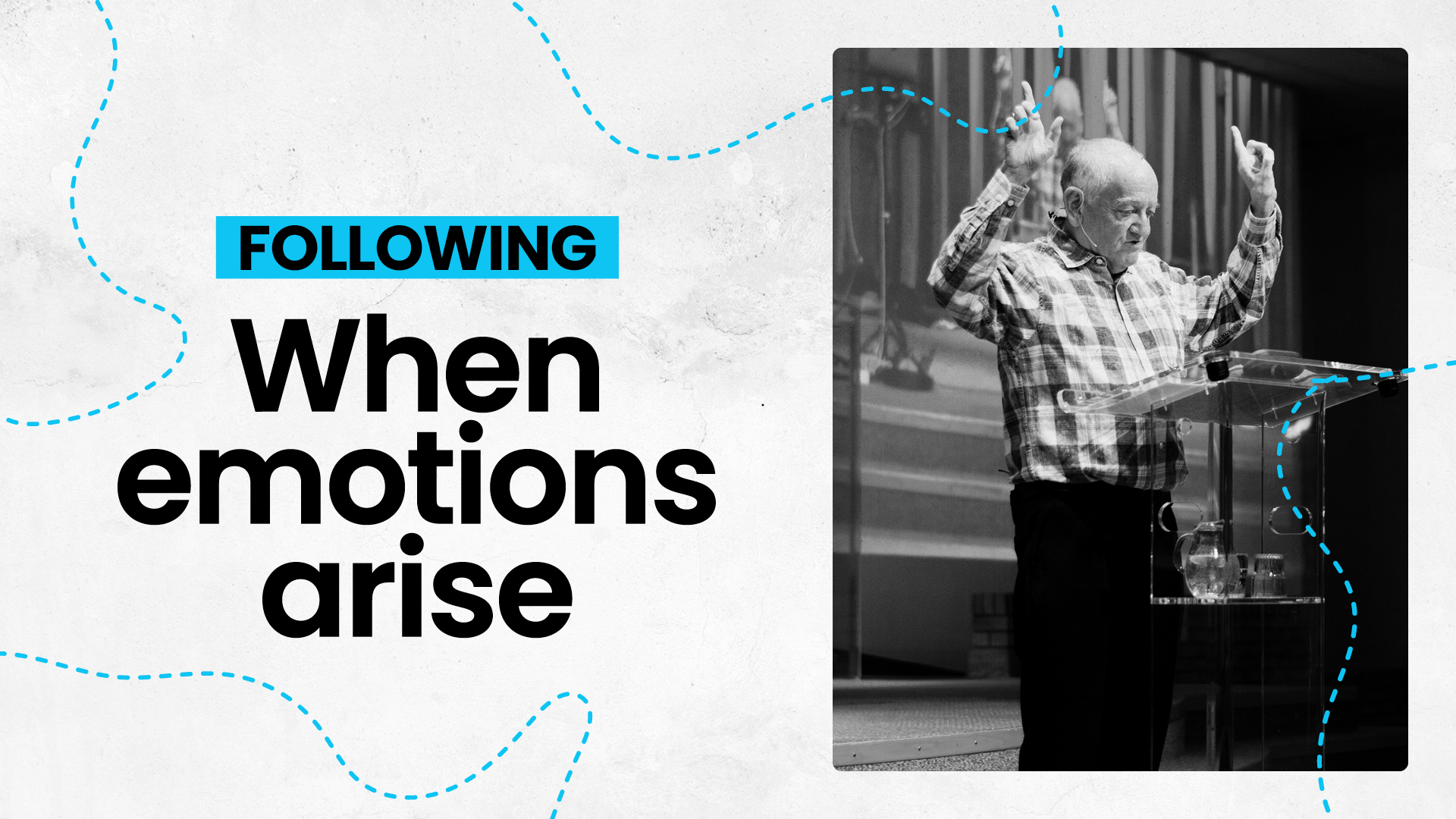 Following: When emotions rise - Tees Valley Community Church