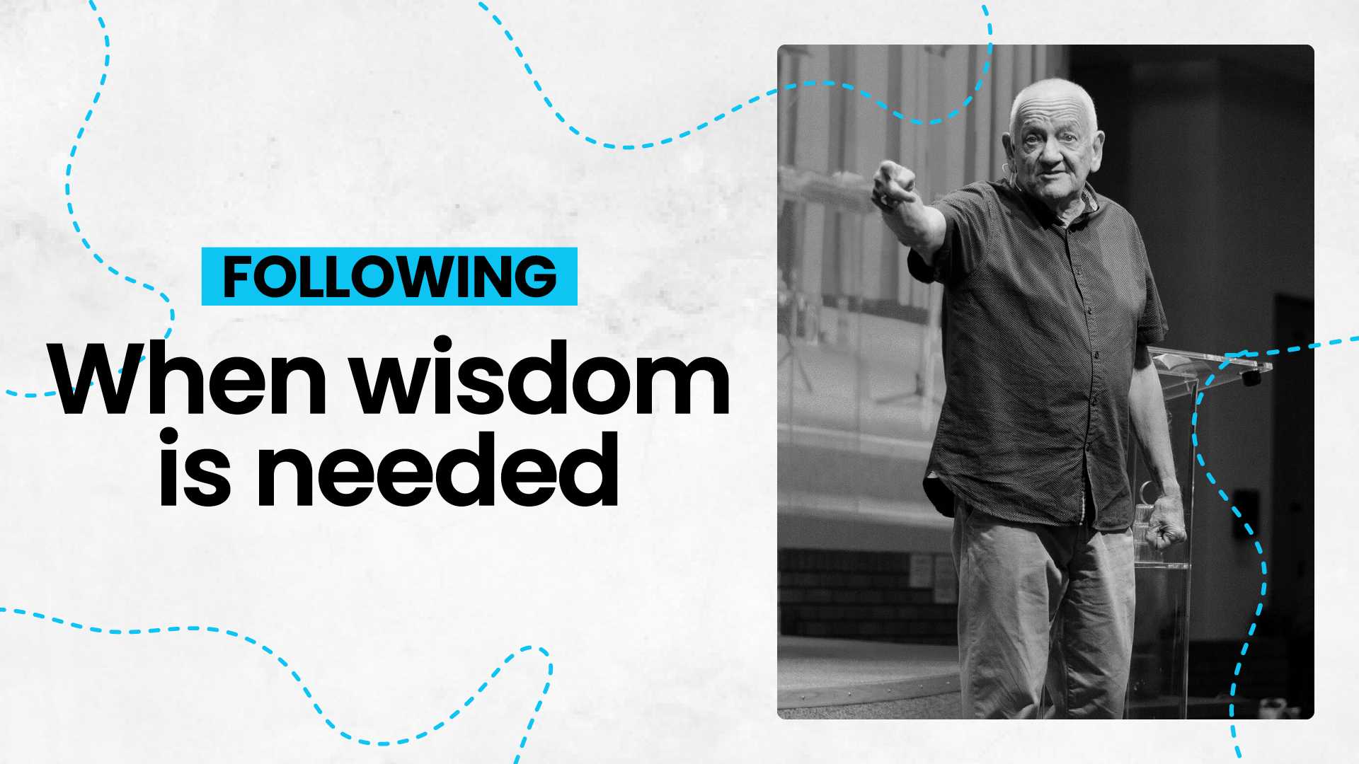 Following: when wisdom is needed - Tees Valley Community Church